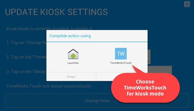 TimeWorksTouch Kiosk Mode